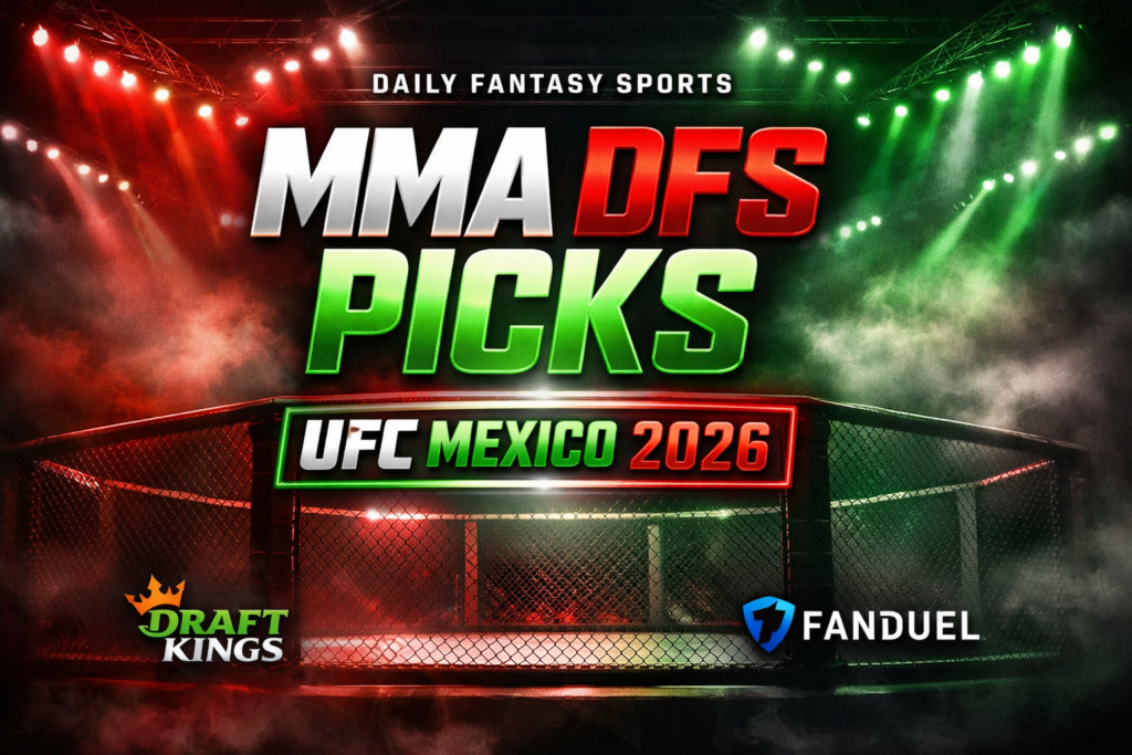 Best MMA DFS Picks - Top Plays for UFC Mexico 2026